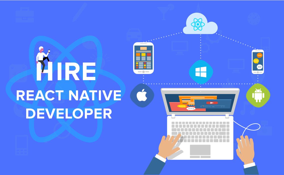 Dedicated React Native Developer: How to hire the best for your project