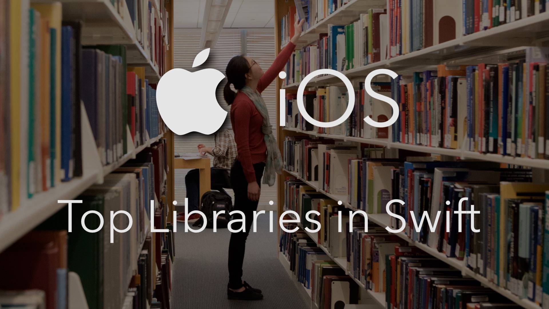 Swift libraries: Top 10 outstanding open source ones for successful project