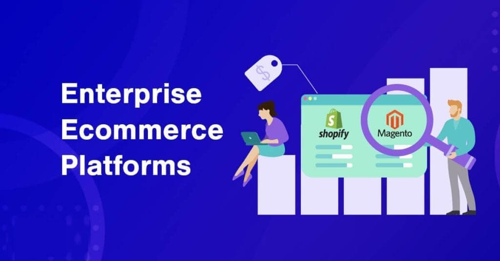 Enterprise Ecommerce Platform: Considerations for stakeholders to select