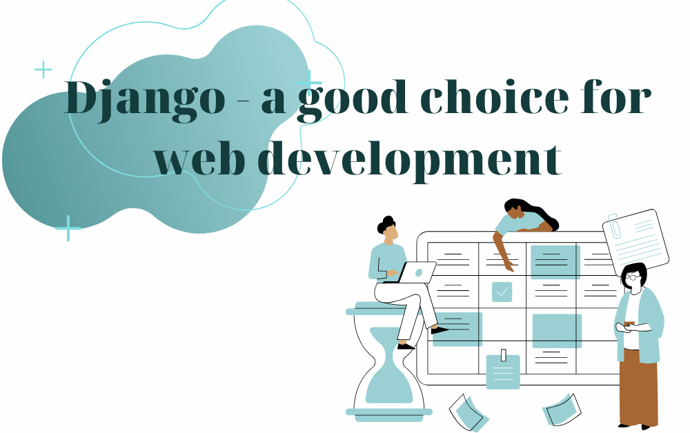 Django vs Python: Why they are top solution for your web development?