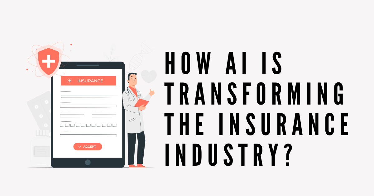 How artificial intelligence is transforming the insurance industry in 2022