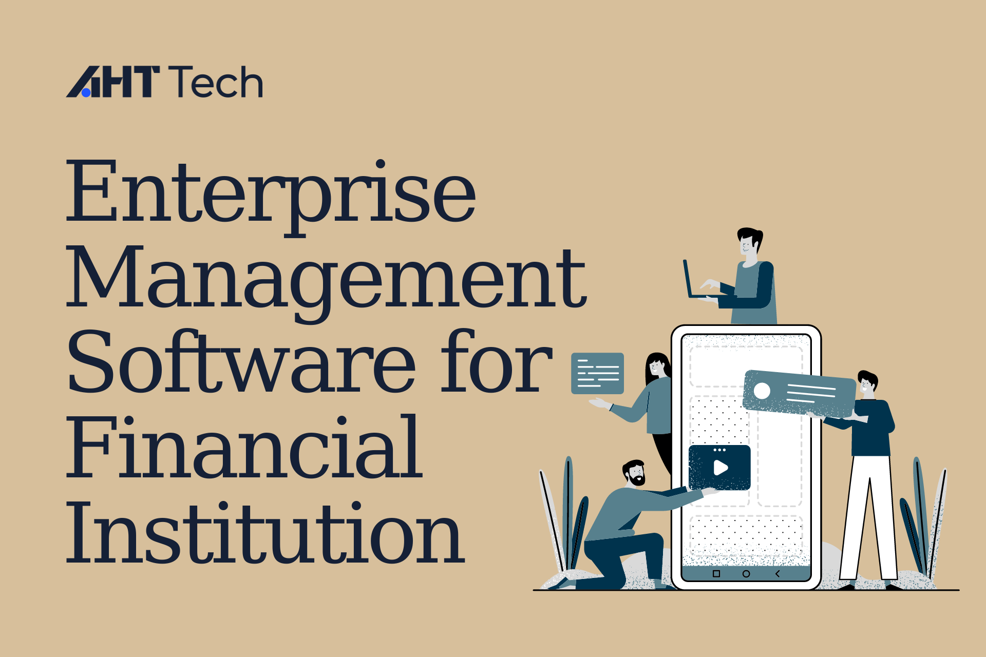 Enterprise Management Software for Financial Institution