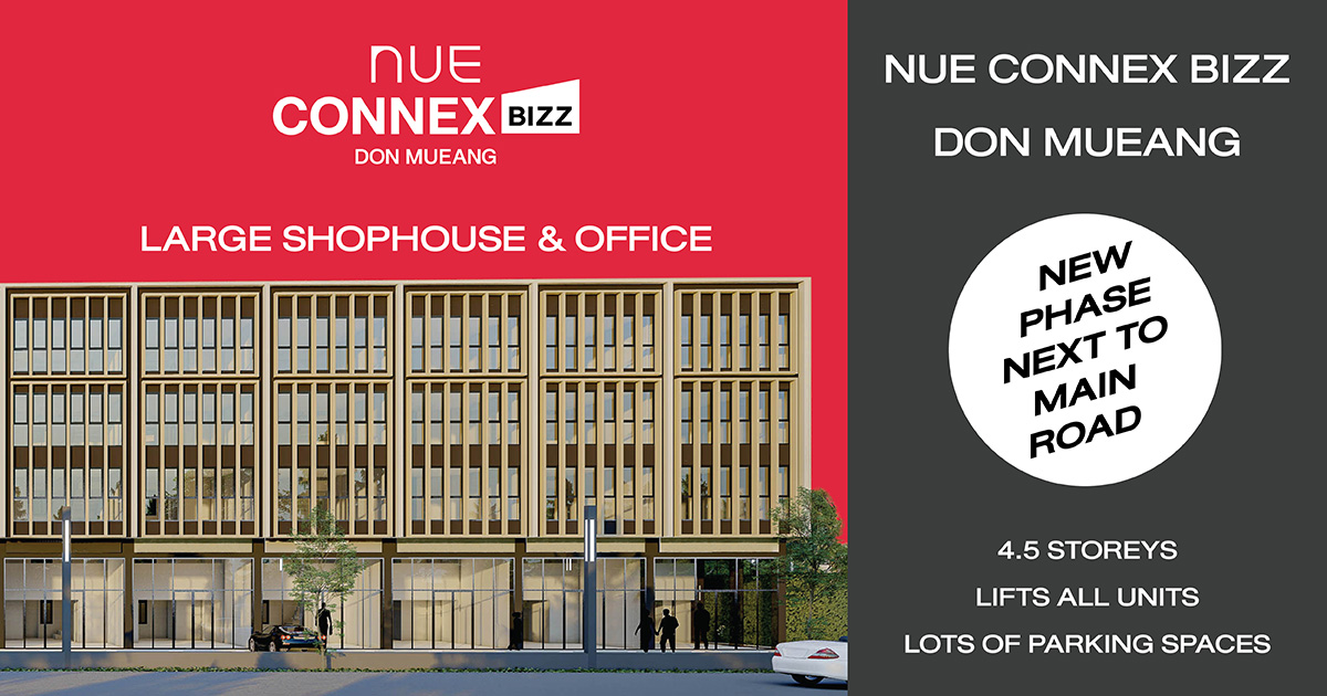 “NUE Connex Bizz Don Mueang” Large Office and Shophouse
