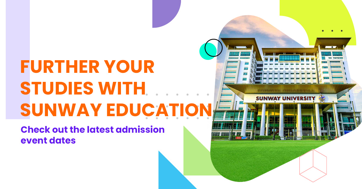 Further your studies with Sunway Education!