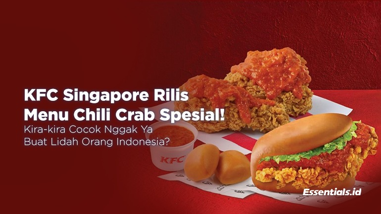 KFC Singapore Rilis Menu Chili Crab Spesial! - Essentials!