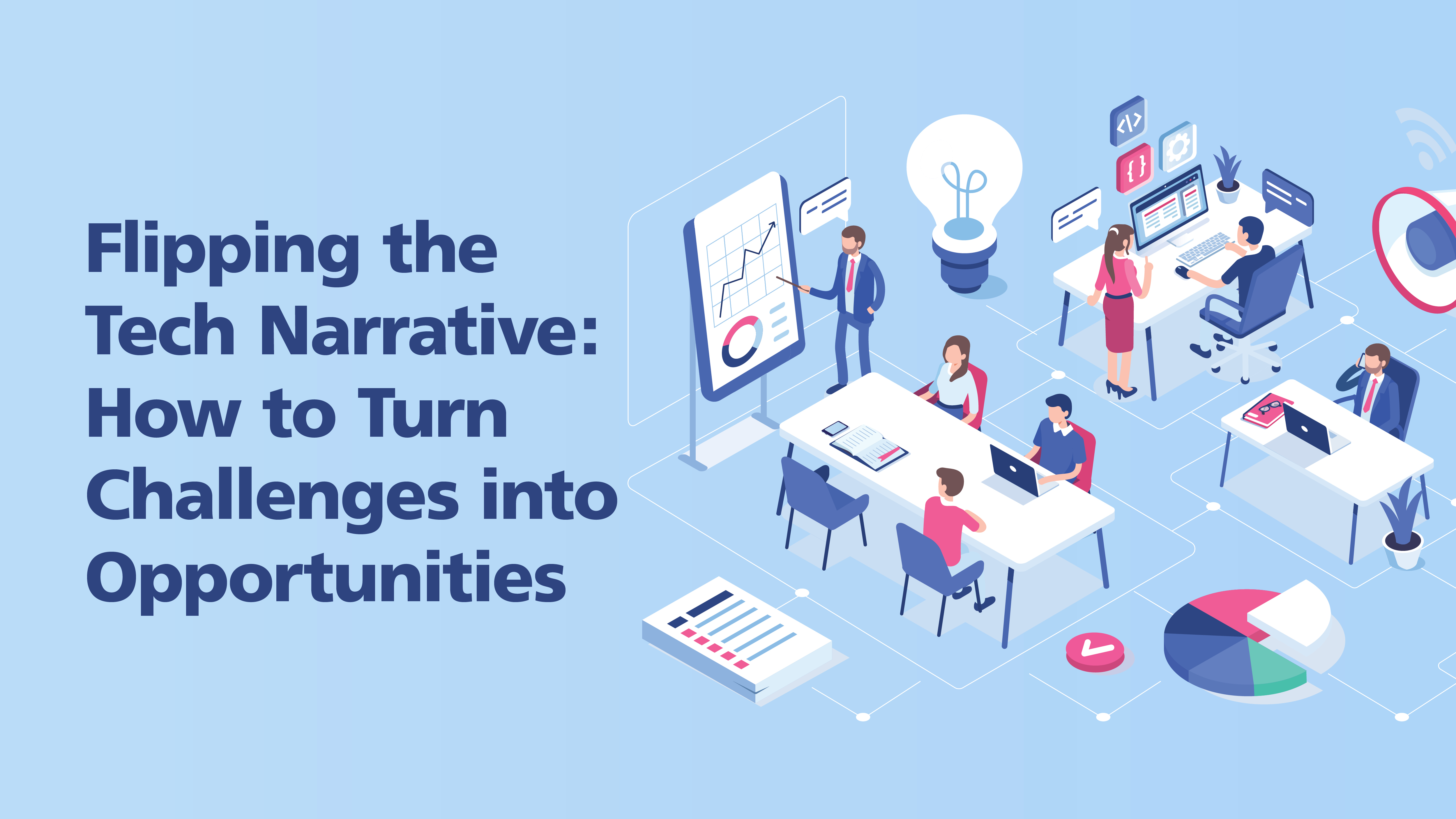 How to Turn Challenges into Opportunities - Singapore Computer Society