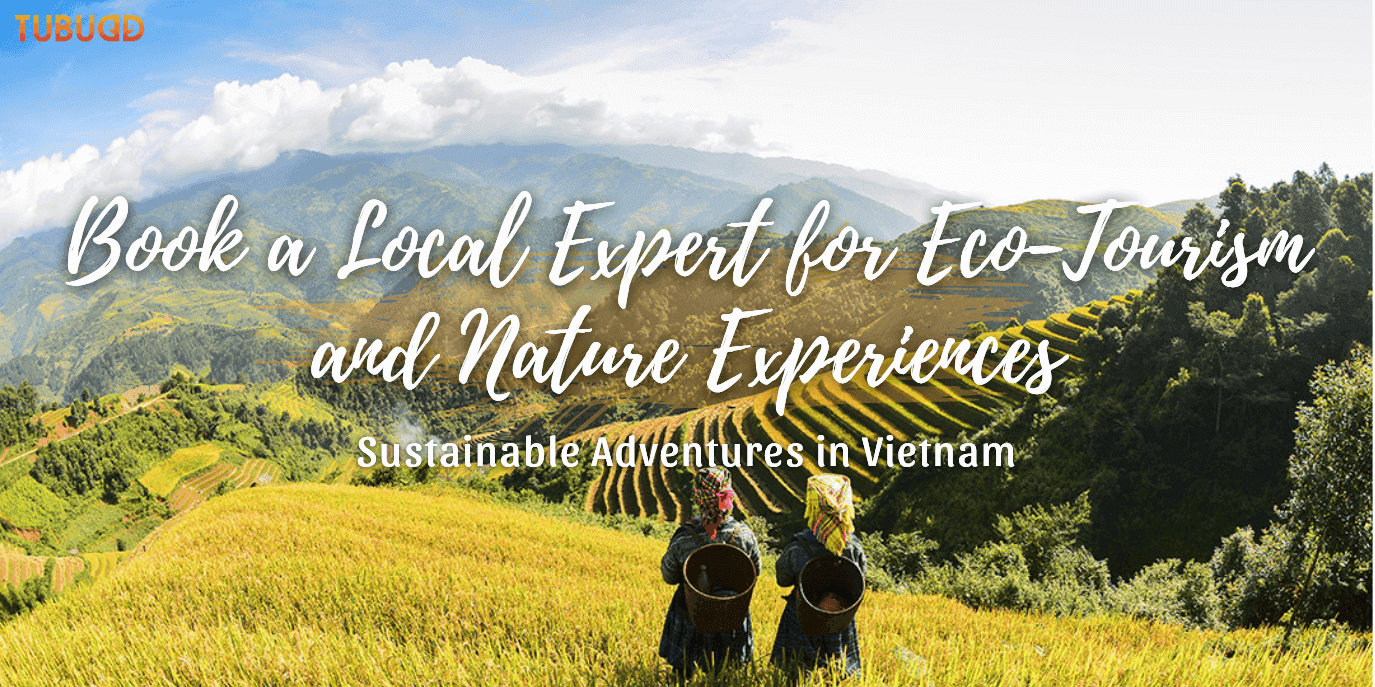 Book a Local Expert for Eco-Tourism and Nature Experiences: Sustainable ...