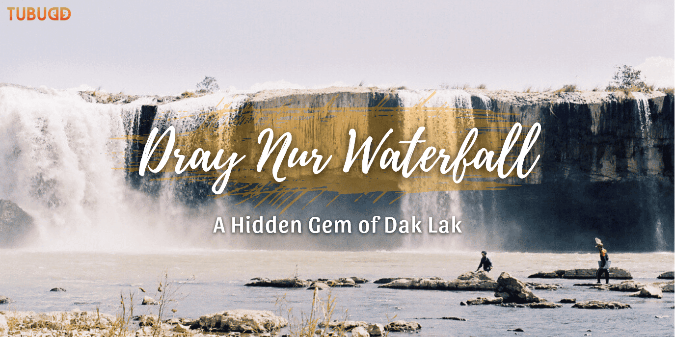 Dray Nur Waterfall: A Hidden Gem of Dak Lak