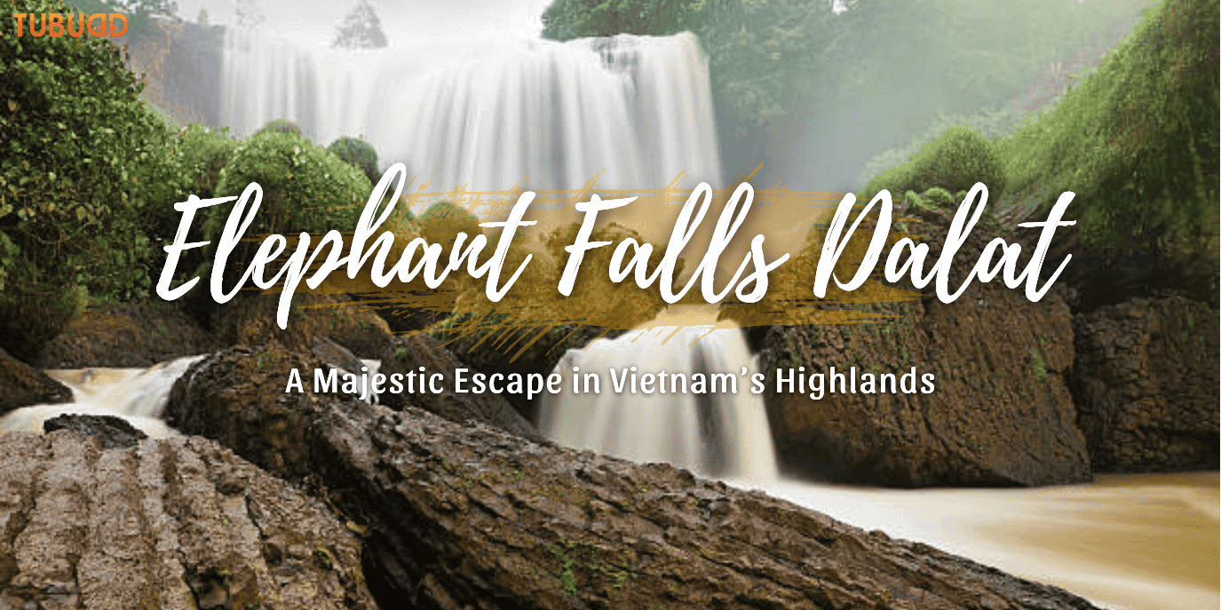 Elephant Falls Dalat: A Majestic Escape in Vietnam’s Highlands