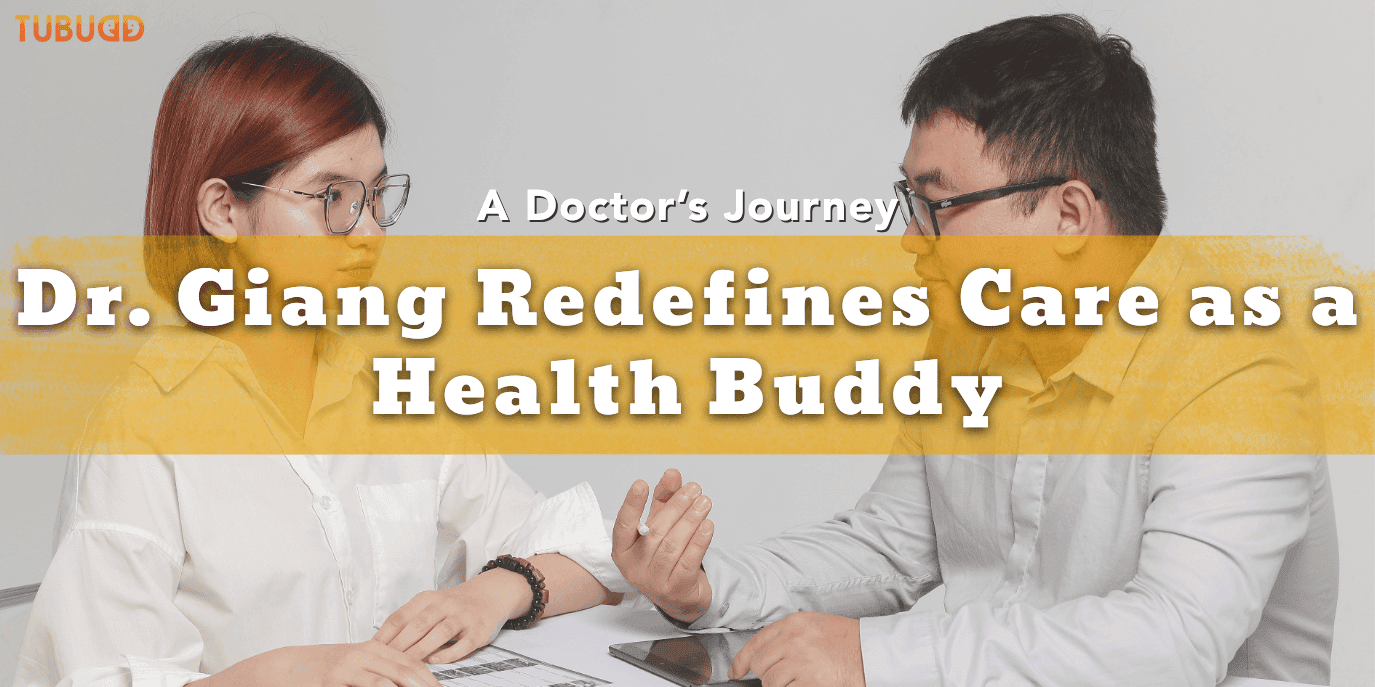 A Doctor’s Journey: Dr. Giang Redefines Care as a Health Buddy