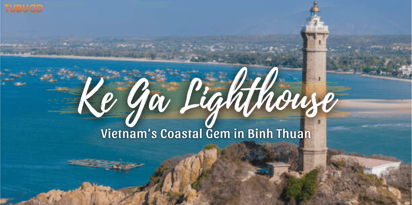 Ke Ga Lighthouse: Vietnam’s Coastal Gem in Binh Thuan