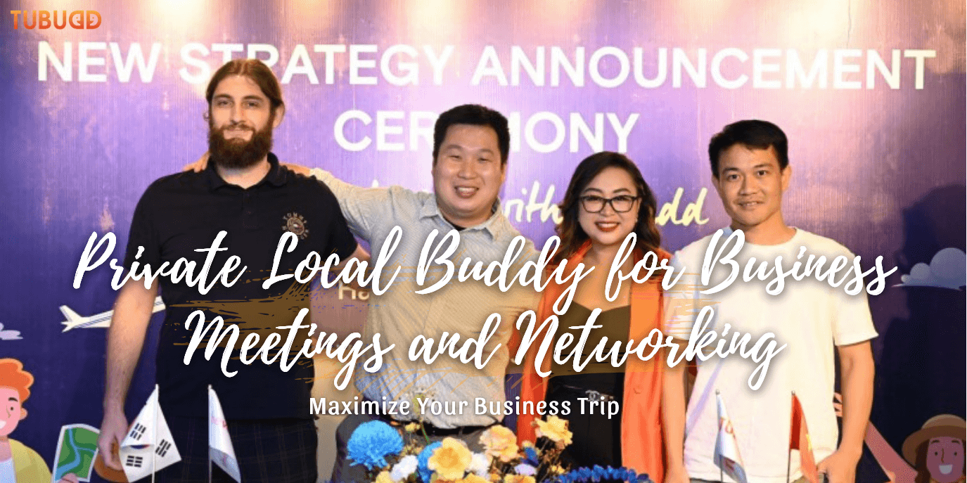 Maximize Your Business Trip with a Private Local Buddy for Business ...