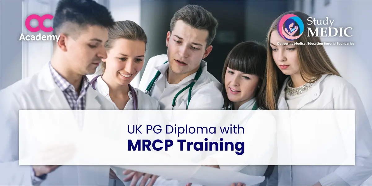 UK PG Diploma with MRCP Training - Course Certification, Duration and Fees