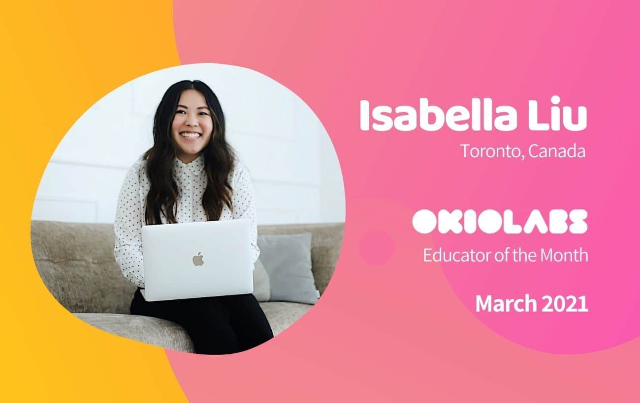 Isabella Liu: The Chemical Formula for an Awesome Teacher - OKIOLABS