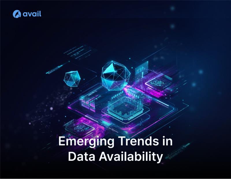 Emerging Trends in Data Availability | Avail
