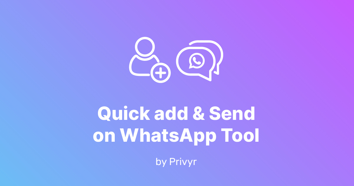WhatsApp: Send Messages Without Saving Numbers | Free Tool