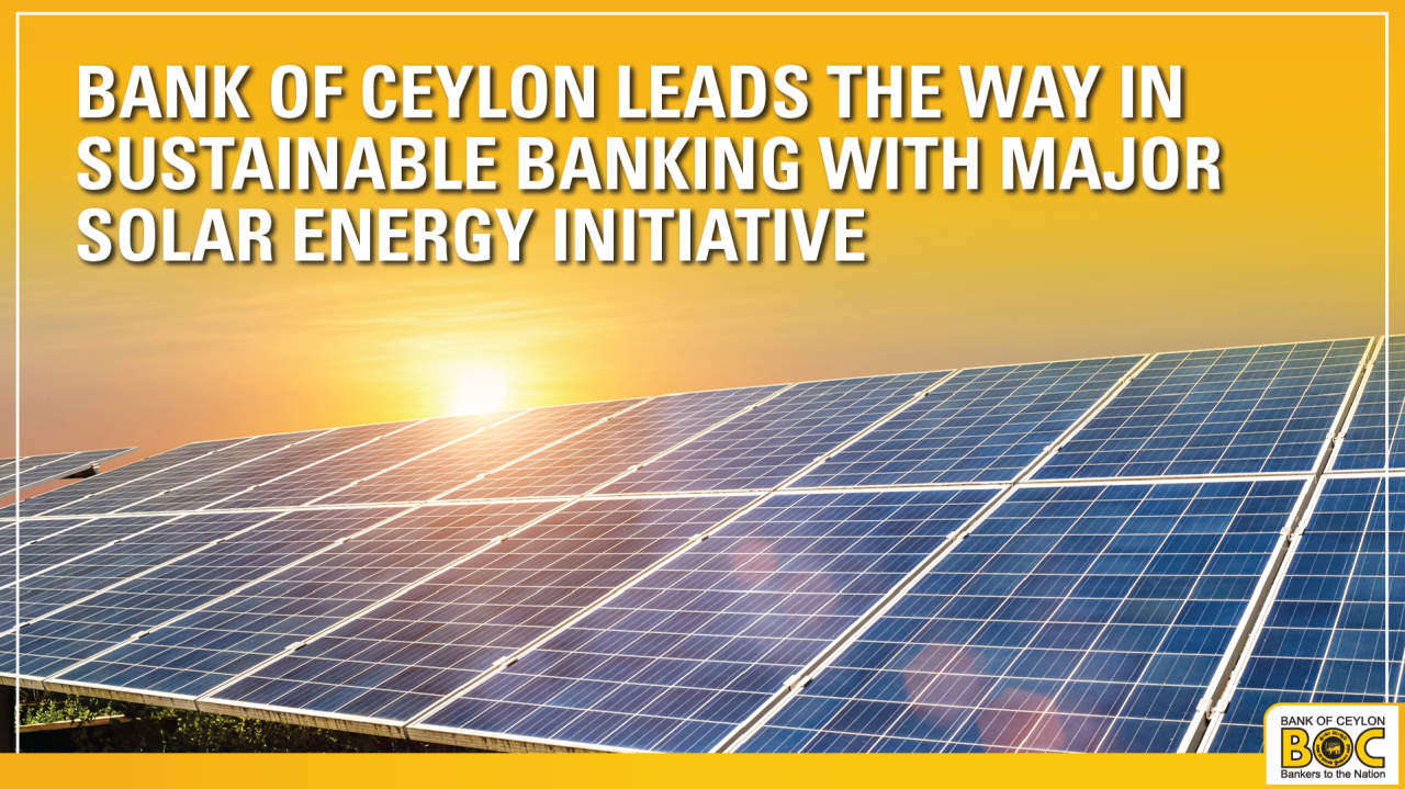 Bank of Ceylon Leads the Way in Sustainable Banking with Major Solar Energy Initiative | Bank of ...
