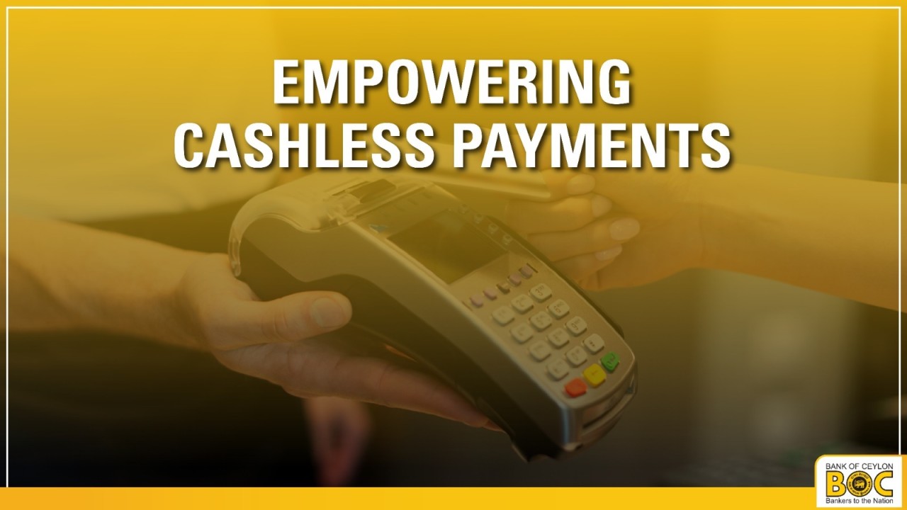 Bank of Ceylon Payment Cards- Empowering Cashless Payments | BOC | Bank ...