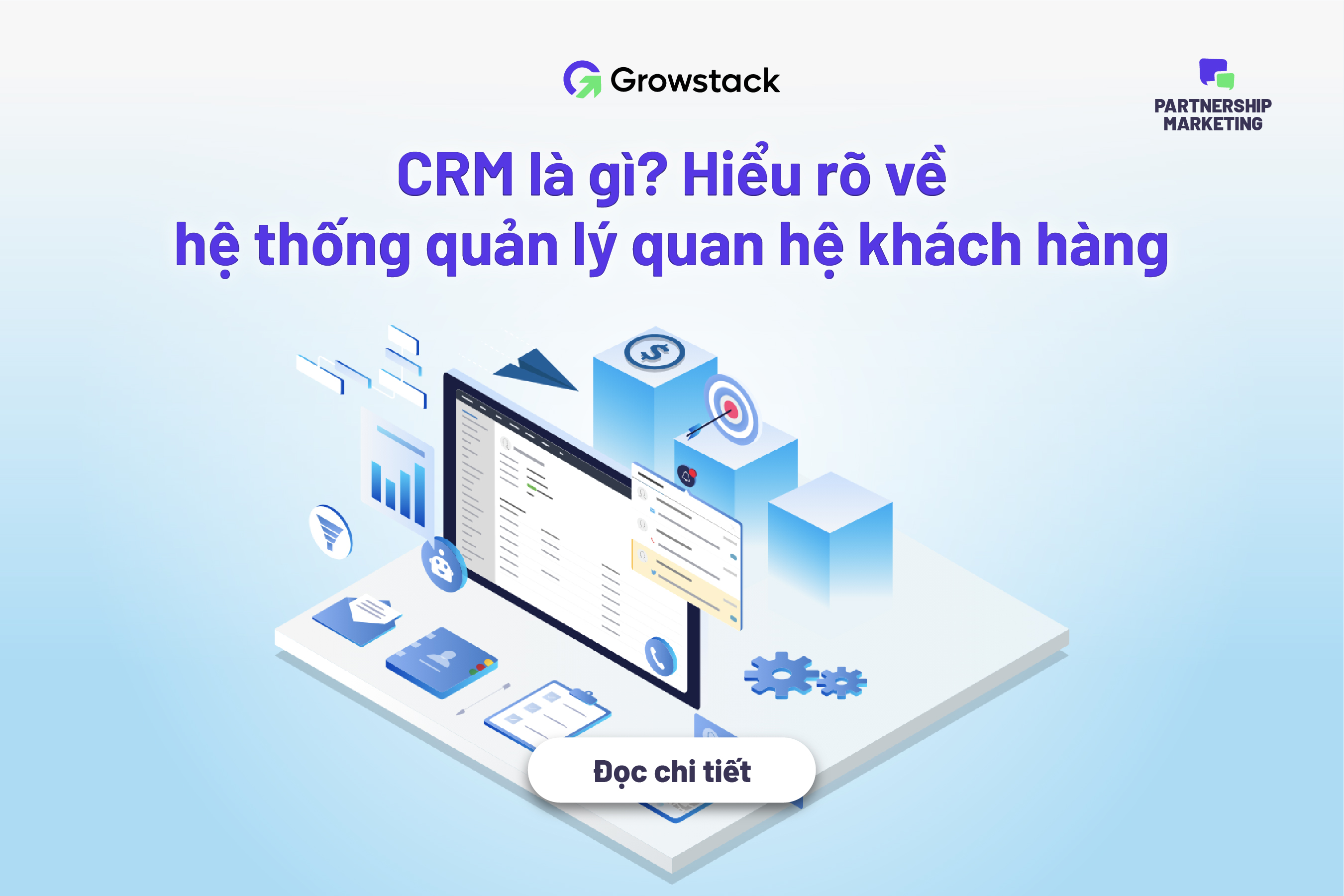CRM là gì? Hiểu rõ về hệ thống quản lý quan hệ khách hàng