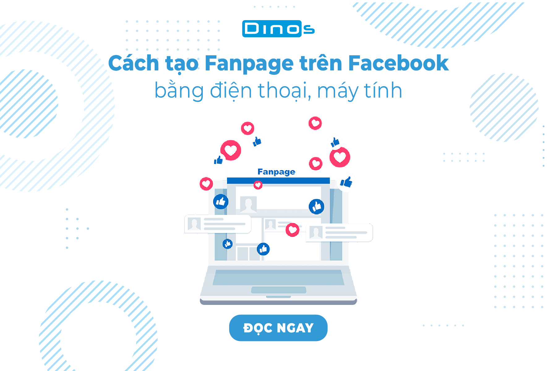 Cách tạo Fanpage trên Facebook bằng điện thoại, máy tính - Dinos Việt Nam