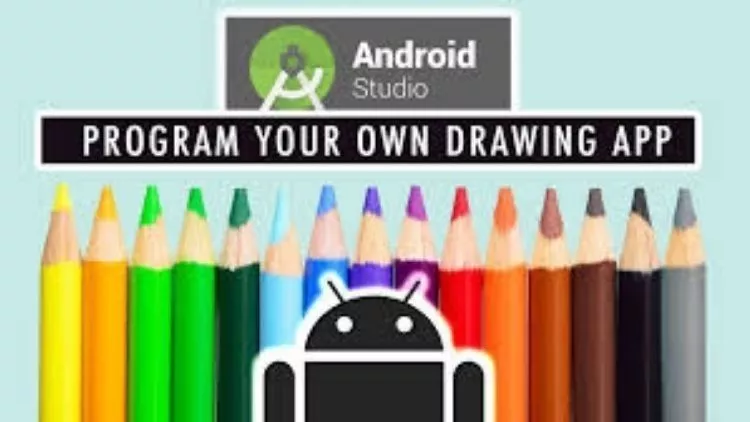 Learn How to Build the Best Drawing App for Android