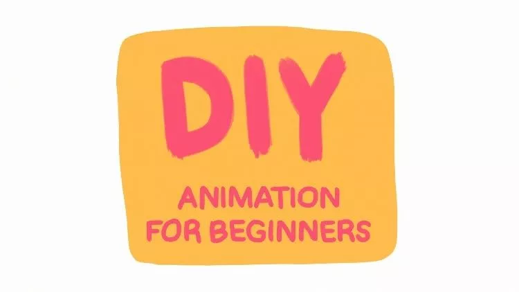 DIY Animation for Beginners: Mastering the Art of Motion